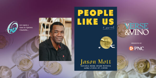Verse & Vino 2025 Author Spotlight: Jason Mott – Charlotte Mecklenburg ...